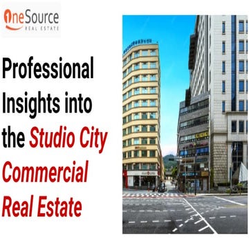 Future Ready Spaces in Studio City Commercial Real Estate | PDF
