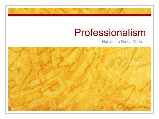 Professionalism | PPTX