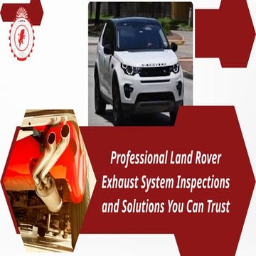 Professional Land Rover Exhaust System Inspections and Solutions You ...