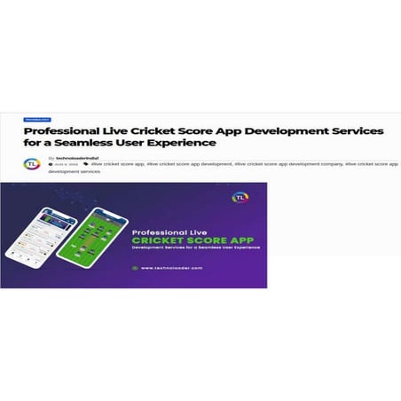 Professional Live Cricket Score App Development Services for a Seamless User Experience.pdf