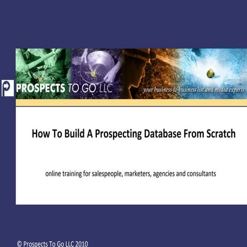 How to Build a Prospecting Database from Scratch 2010 | PPT