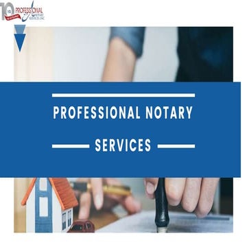 PROFESSIONAL NOTARY SERVICES | PPT