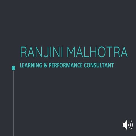 Ranjini Malhotra, Instructional Designer | PPTX