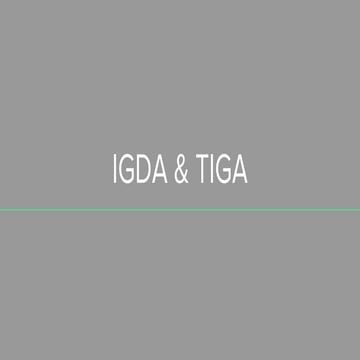 IGDA & TIGA | PPT