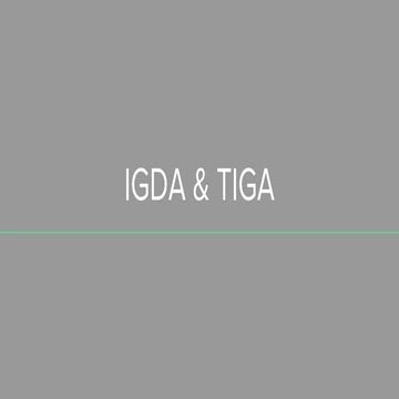 IGDA & TIGA | PPT
