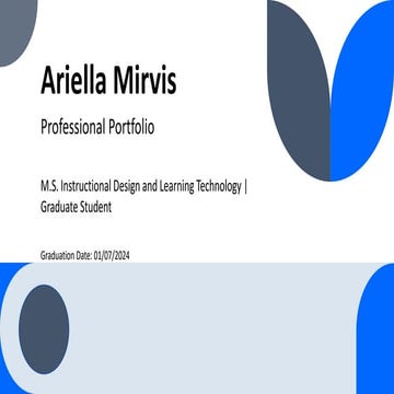 Ariella Mirvis Professional Instructional Design Portfolio | PPT