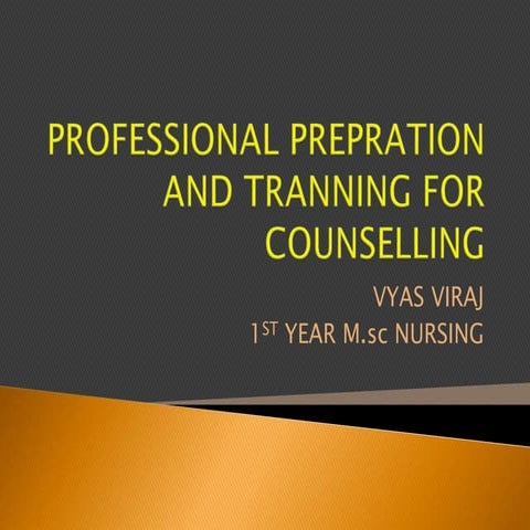 Professional prepration and tranning for councelling | PPTX