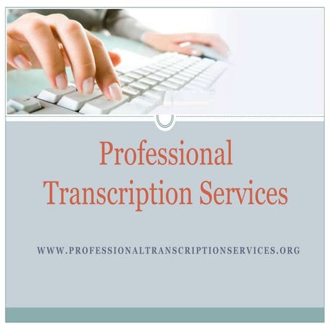 Professional Transcription Services | PPT