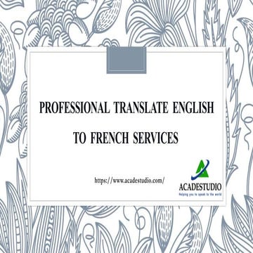 Professional Translate English to French services .pptx