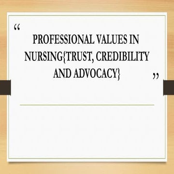 PROFESSIONAL VALUES IN NURSING (1).pptx