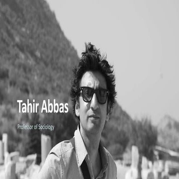 Professor of Sociology - Tahir Abbas - Fatih University | PPT