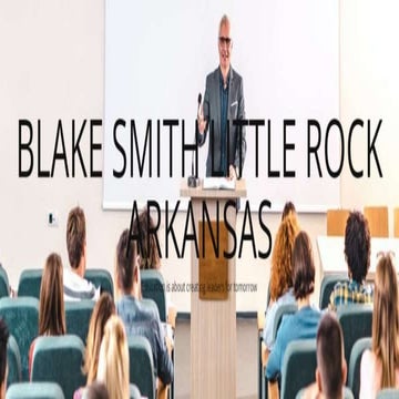 Blake Smith Little Rock Arkansas.pptx