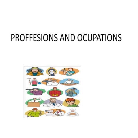 Proffesions and ocupations | PPTX | Homework and Study | Education