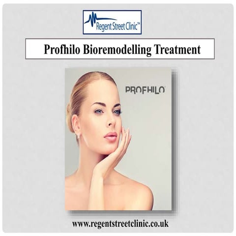 Profhilo Bioremodelling Treatment | PPTX