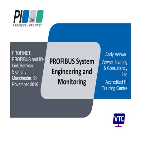 Profibus system engineering and monitoring - Andy Verwer | PPT