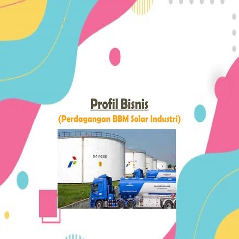 Profil Bisnis Perdagangan BBM Solar Industri.ppt