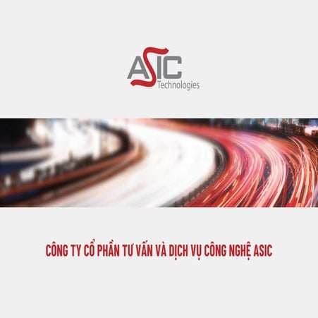 Hồ sơ công ty ASIC Technologies | PPT