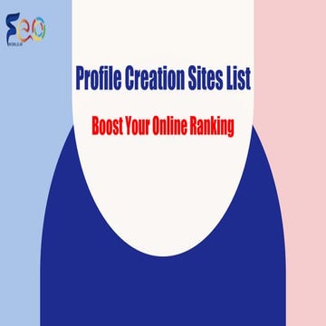Top Profile Creation Sites List - Boost Your Online Presence | PPTX ...