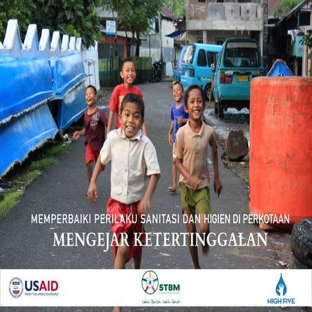 Memperbaiki perilaku sanitasi dan higien di perkotaan: Mengejar ...