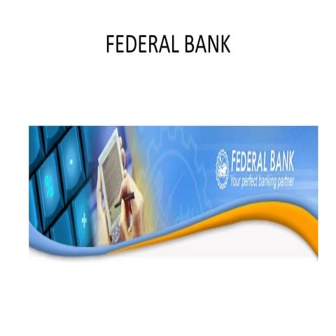 Profile Of Federal Bank | PPT