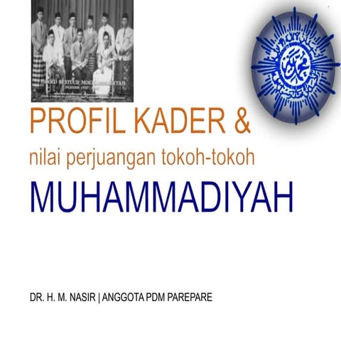 Profil Kader Muhammadiyah “Jejak Langkah Kader” -.pptx
