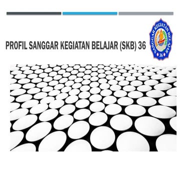 PROFIL SANGGAR KEGIATAN BELAJAR (SKB) 36.pptx