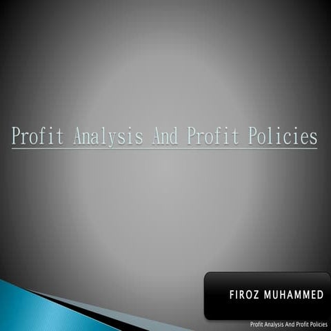 Profit analysis and profit policies | PPTX