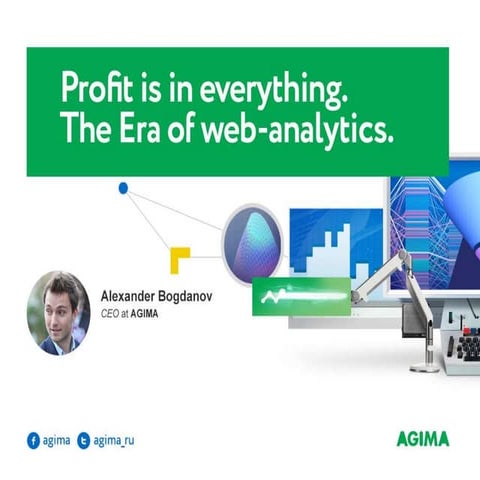 Profit is in everything. The Era of web-analytics. | PPTX
