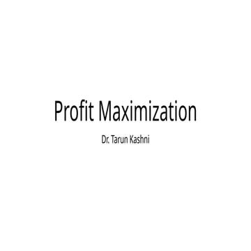 Profit Maximization: How to Maximize Business Profits Strategically | PPTX