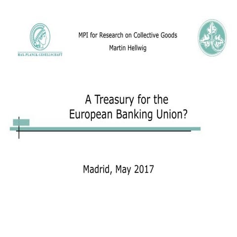 Martin Hellwig: A treasury for the European Banking Union? | PPT