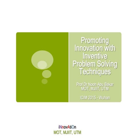Promoting Innovation using Inventive Problem Solving Technique | PPT