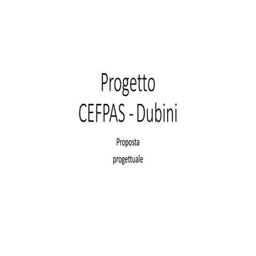 Progetto cefpas dubini 140720 | PPT