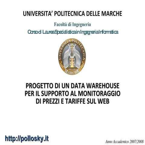 Progetto Di Un Data Warehouse Per Il Supporto Al Monitoraggio Di Prezzi E Tariffe Sul Web | PPS ...