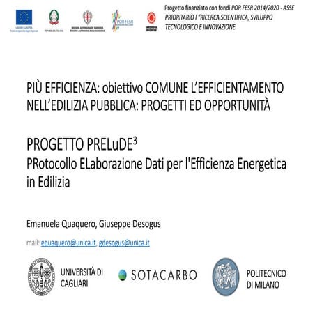 Progetto PRELuDE PRotocollo ELaborazione Dati per l'Efficienza Energetica in Edilizia - E ...