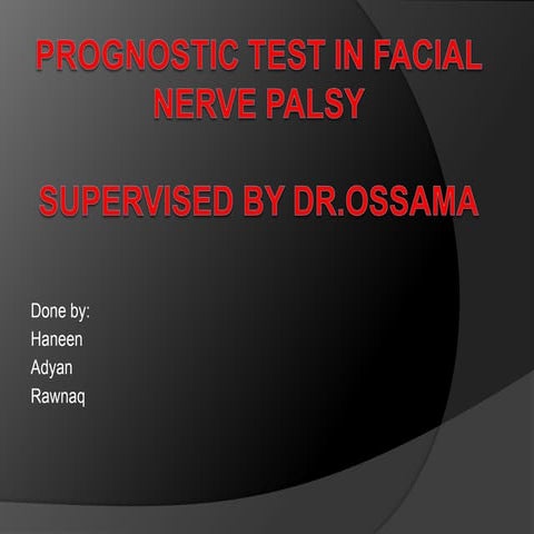 Prognostic test in facial nerve palsy in( ENT ) | PPTX