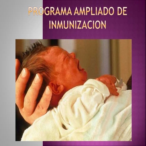 Programa ampliado de inmunizacion | PPSX