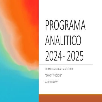 PROGRAMA ANALITICO 2024 - 2025 CONSTITUCION.pptx