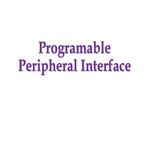 Programable peripherial interface | PPTX