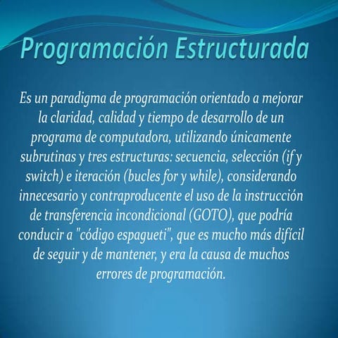 Programación estructurada | PPTX | Programming Languages | Computing