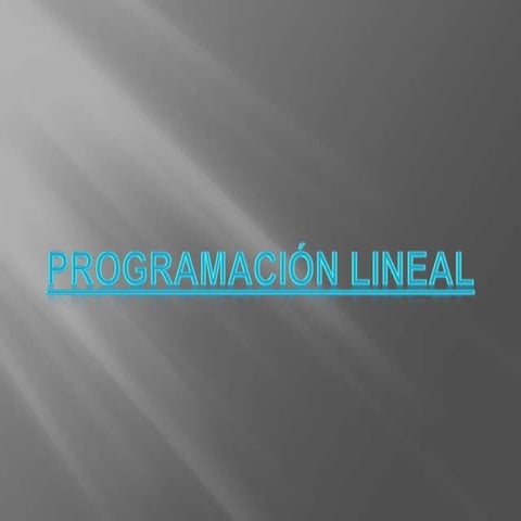 Programacion lineal | PPTX