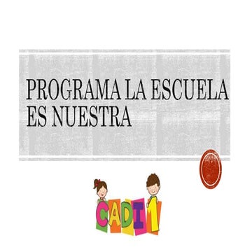 Programa la escuela es nuestra.pptx