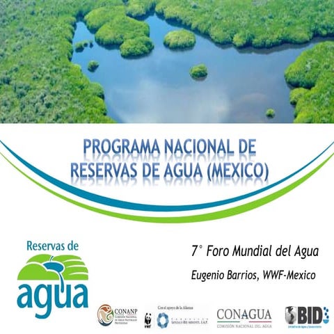 Programa nacional de reservas de agua (mexico) | PPTX