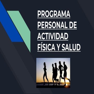 PROGRAMA PERSONAL DE ACTIVIDAD FÍSICA Y SALUD (1).pptx