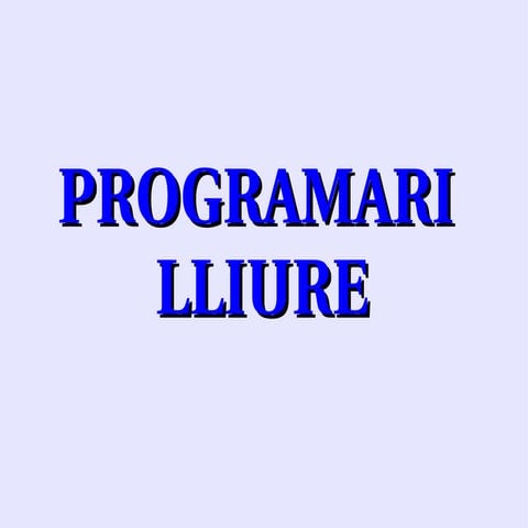 Programari lliure I | PPT