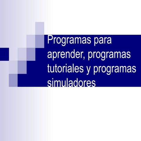 Programas para aprender, programas tutoriales y programas