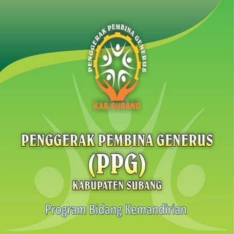Program kerja PPG Kab Subang bidang kemandirian | PPT