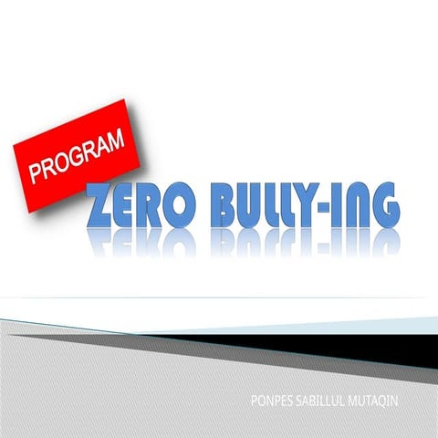 PROGRAM ANTI BULLYING PADA LEMBAGA DAN PERORANGAN | PPTX
