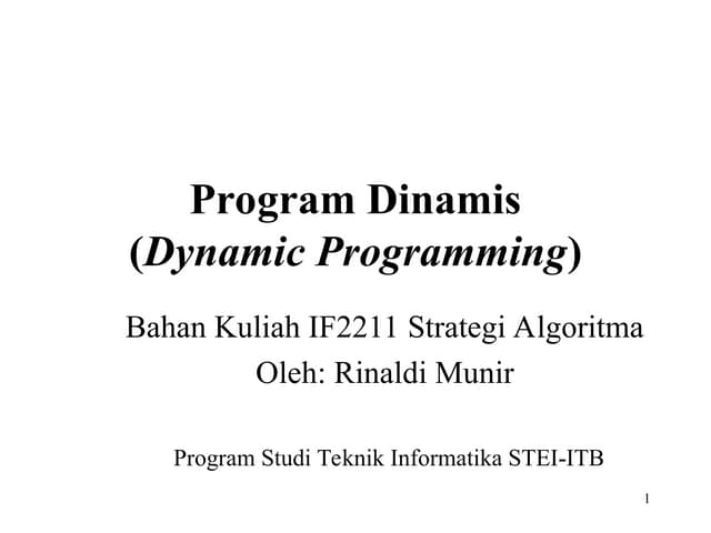 Pemrograman Dinamis Pemrograman DinamisPemrograman DinamisPemrograman ...