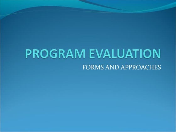 program evaluation | PPTX | Educational Assessment | Education