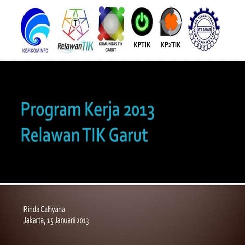 Program kerja 2013 Relawan TIK Garut | PPTX